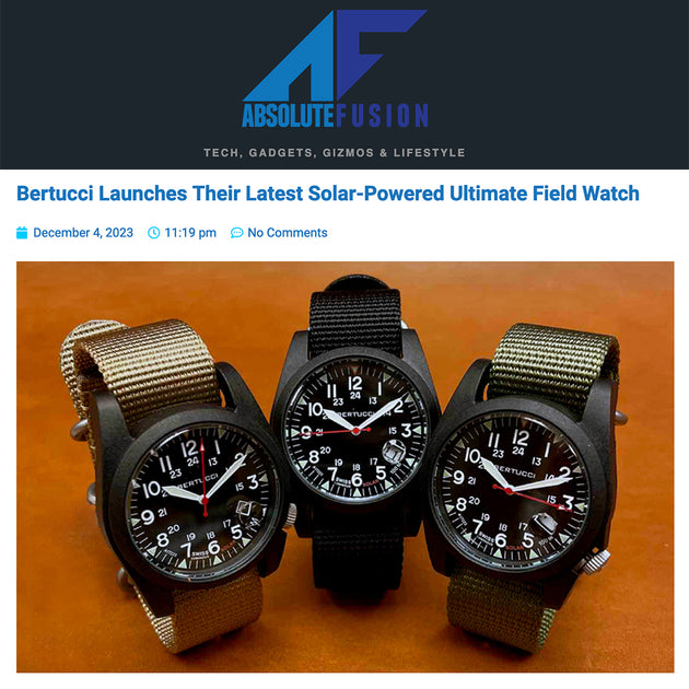 Bertucci Launches Their Latest Solar-Powered Ultimate Field Watch ...